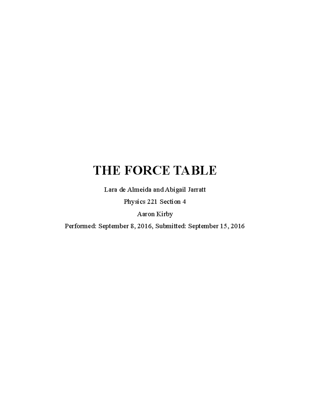 The force table Physics 221 lab - THE FORCE TABLE Lara de Almeida and ...