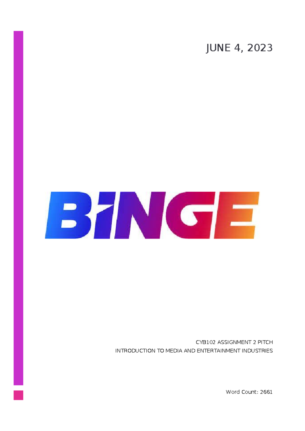 CYB102 A2 - CYB102 ASSIGNMENT 2 PITCH INTRODUCTION TO MEDIA AND ...