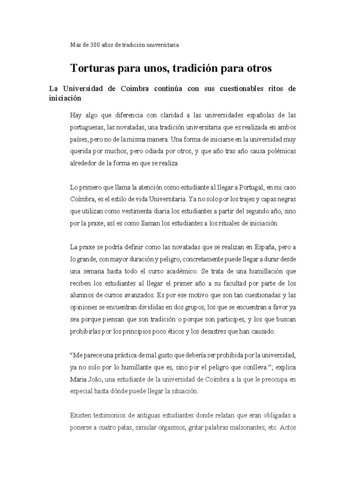Reportaje Géneros Novatadas - Más de 300 años de tradición ...