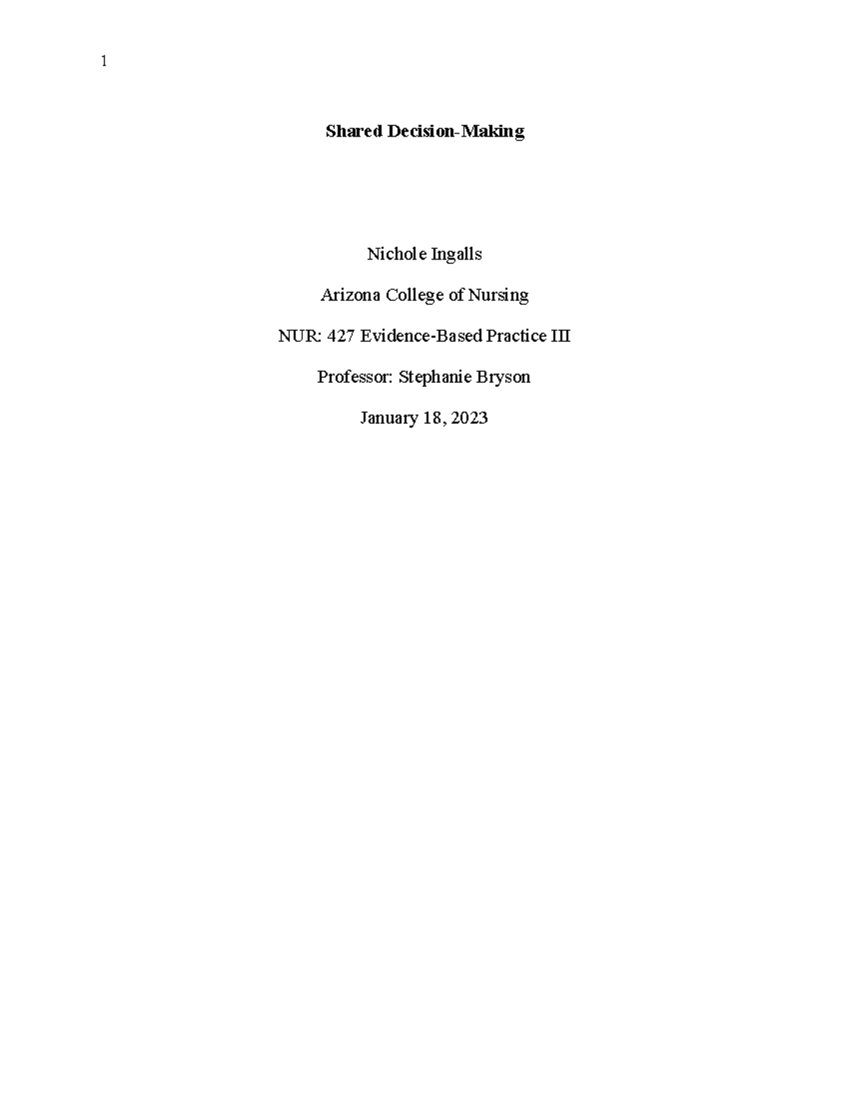 Shared Decision. Ethics Module 2docx - 1 Shared Decision-Making Nichole ...