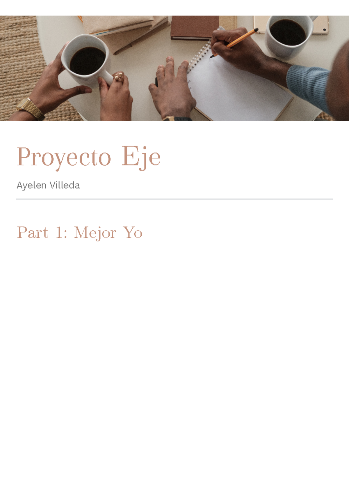 Fase 1 Proyecto Eje - Proyecto Eje Ayelen Villeda Part 1: Mejor Yo Rol Hija Como hija, siempre ...