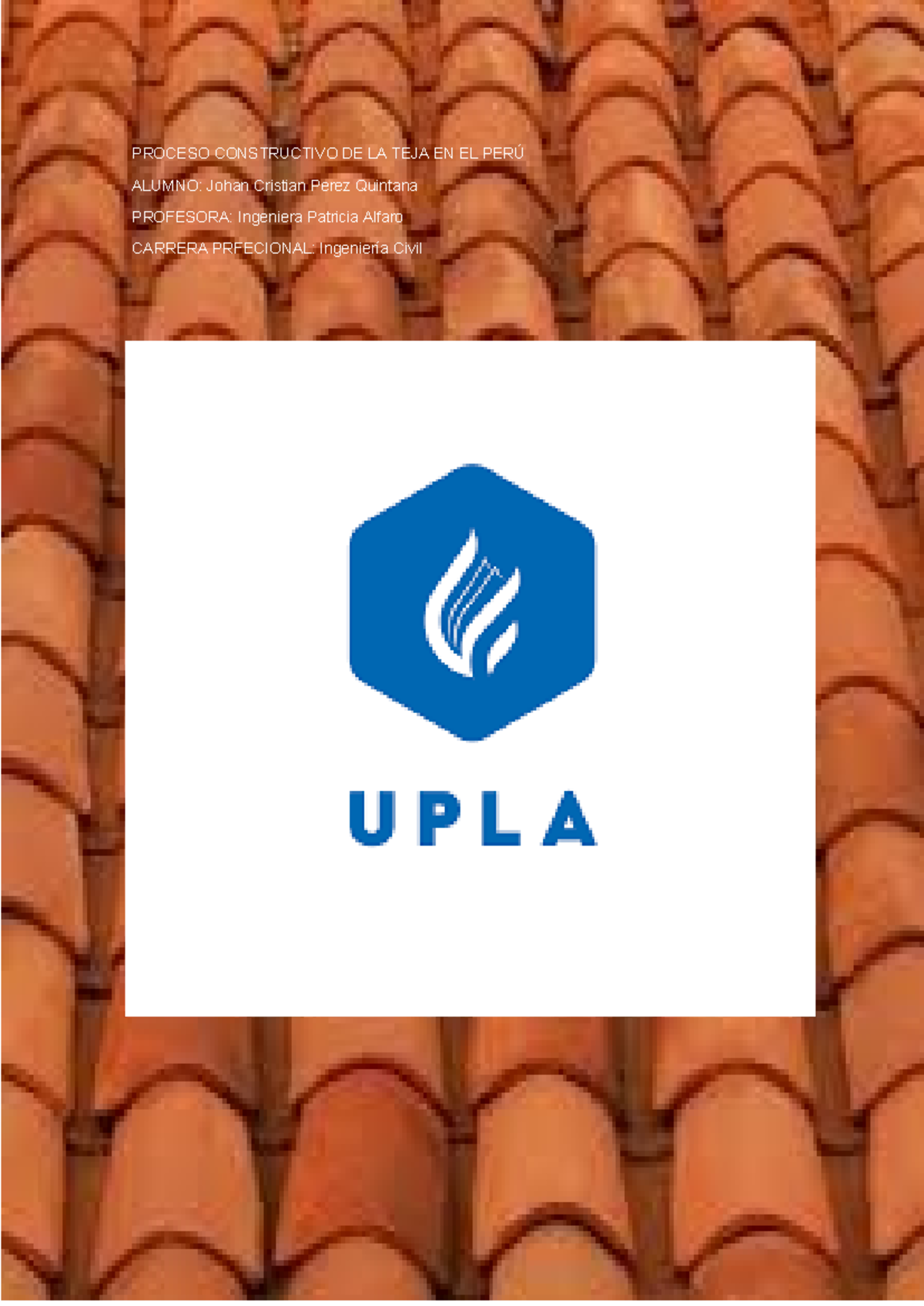 Contruccion DE Tejas EN EL PERU - Arte y Cultura - PROCESO CONSTRUCTIVO ...