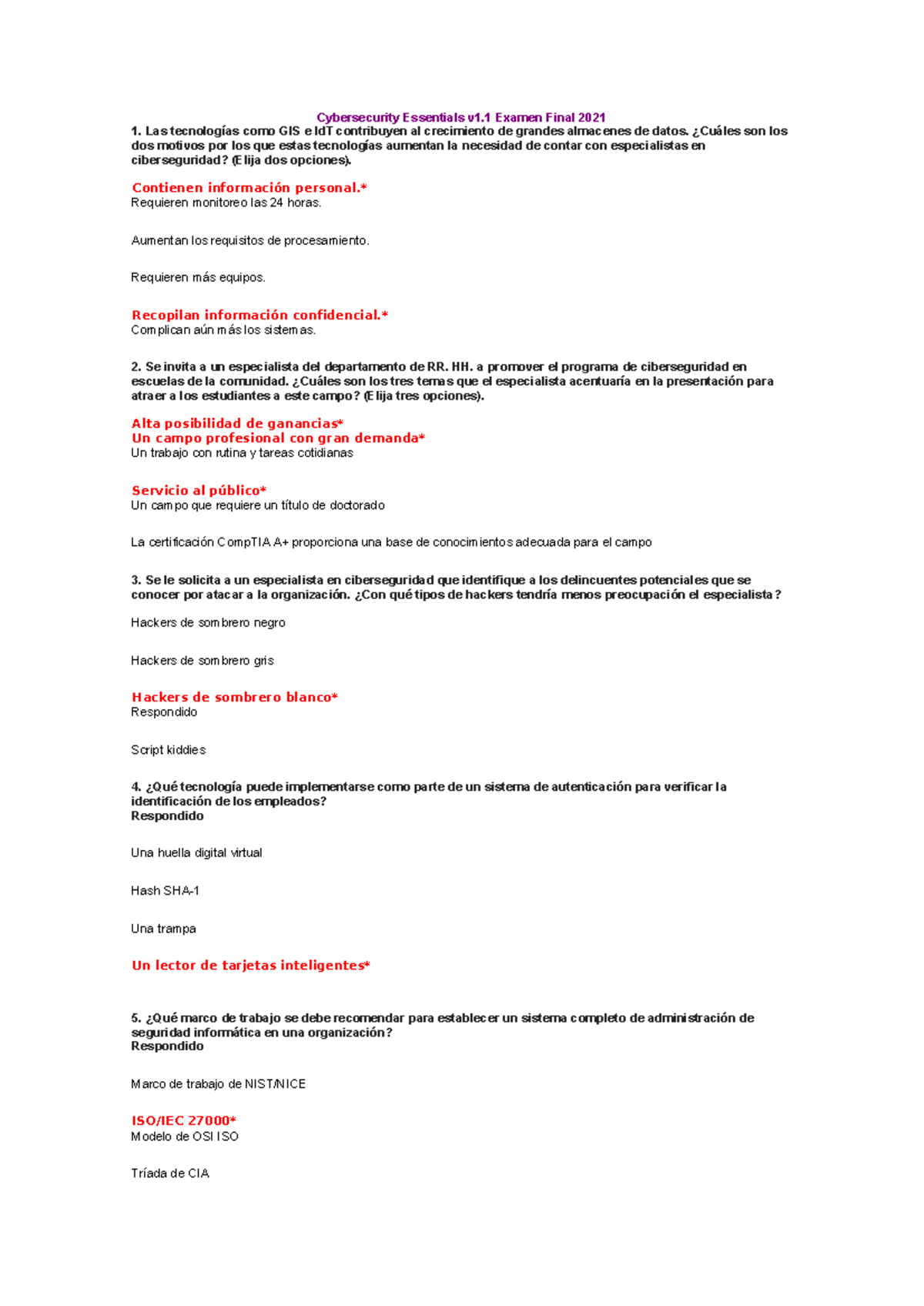 Cybersecurity Essentials v1 Examen Final - ¿Cuáles son los dos motivos ...
