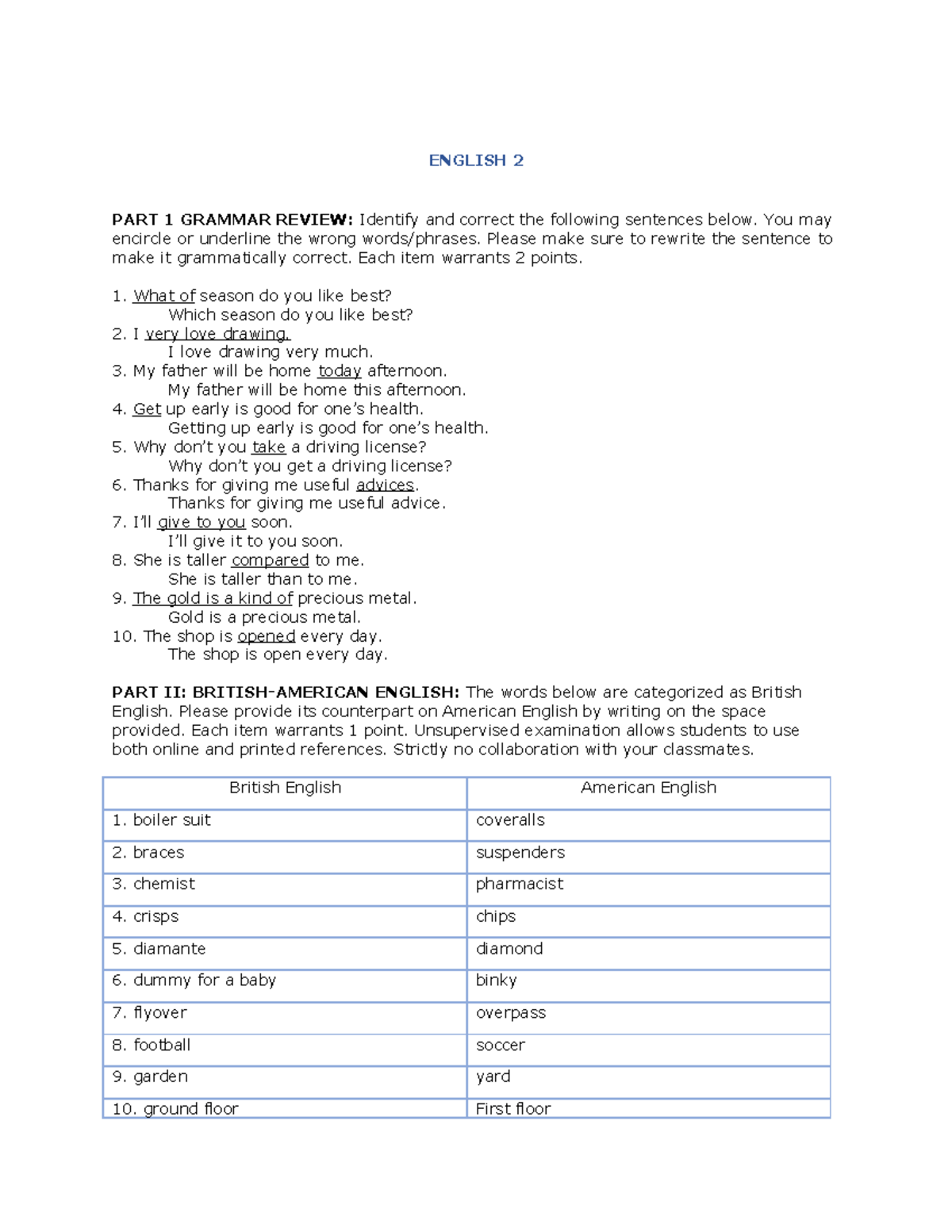 Prelim EXAM English 2 - ENGLISH 2 PART 1 GRAMMAR REVIEW: Identify and correct the following ...