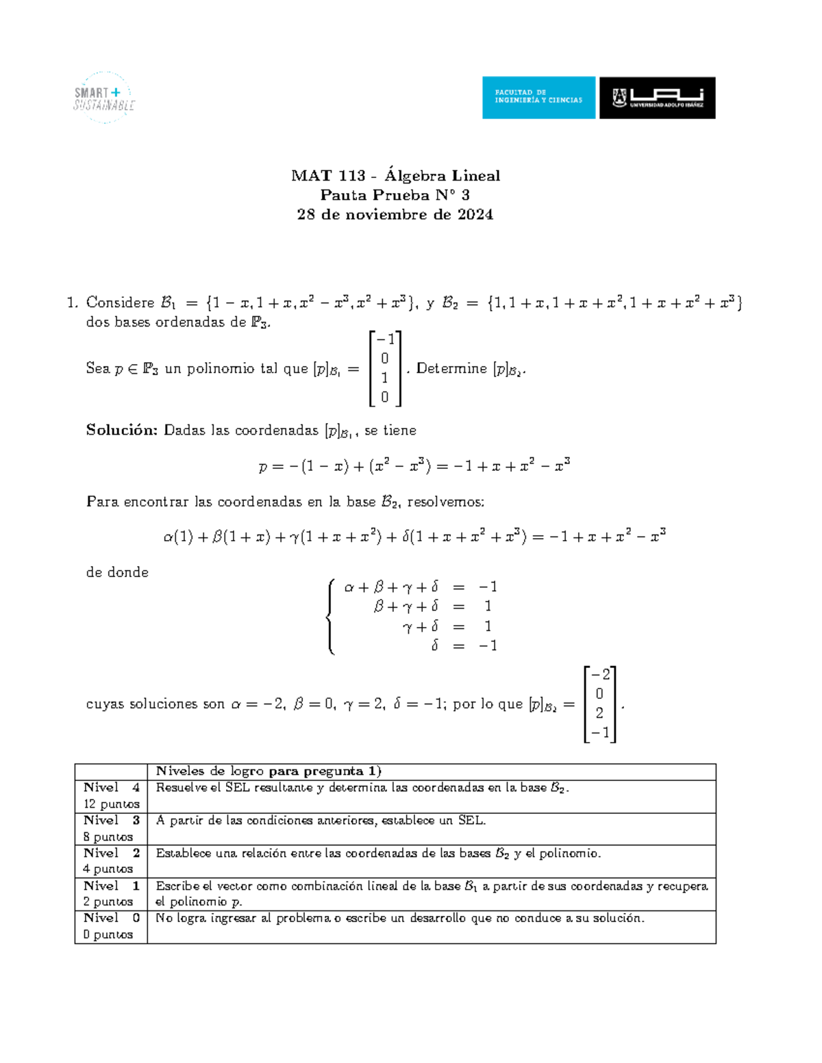 Pauta Prueba 3 - MAT 113 - ́Algebra Lineal Pauta Prueba N 3 28 de noviembre de 2024 Considere B ...