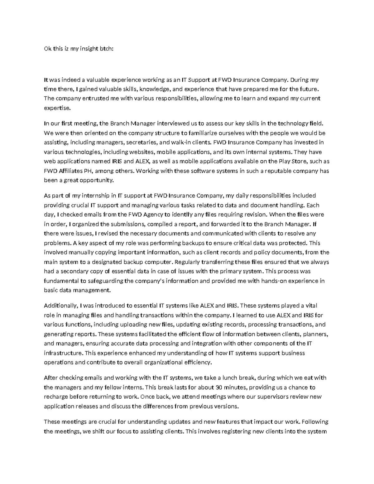 Ojt daw - essays - Ok this iz my insight btch: It was indeed a valuable ...