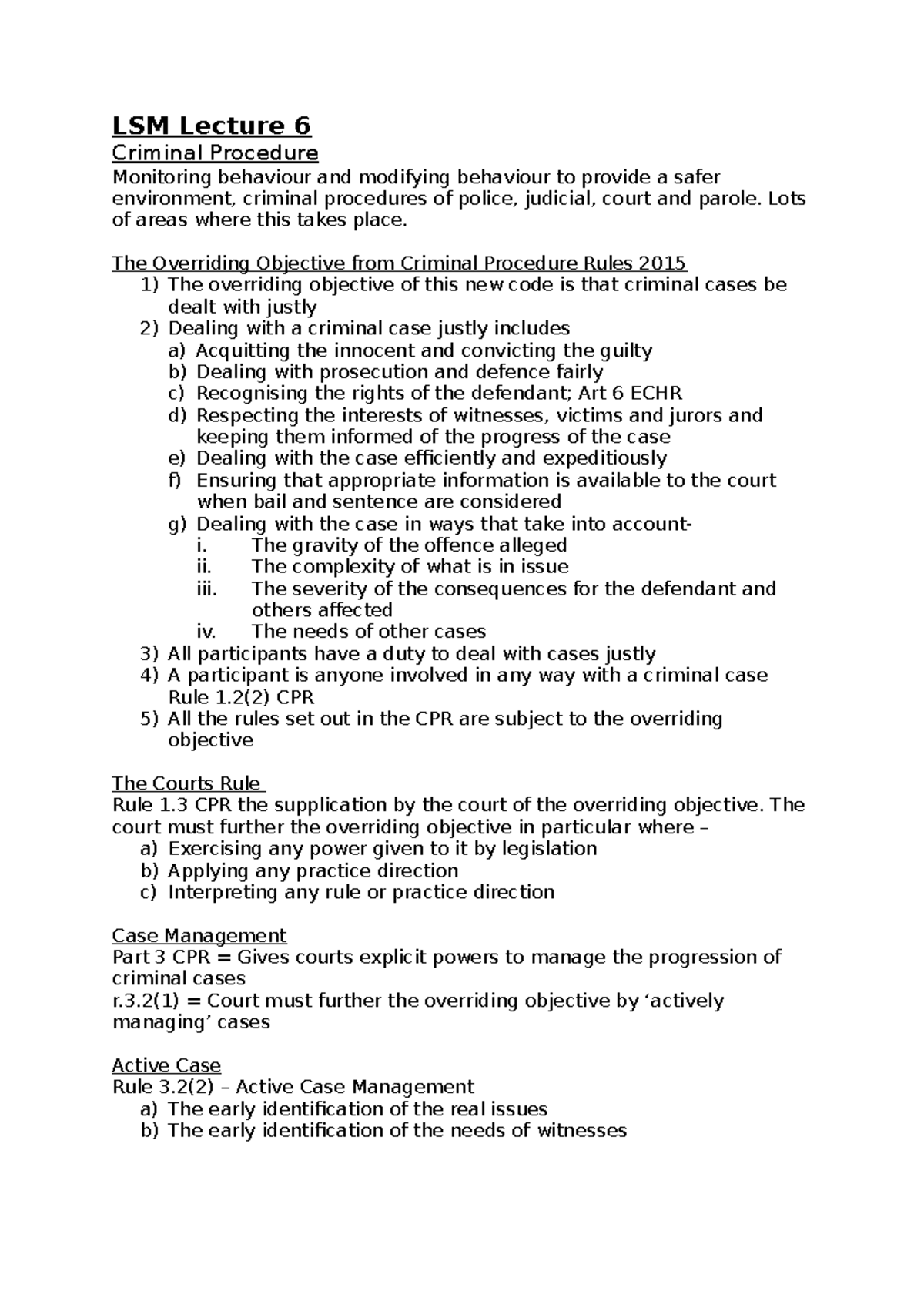 LSM Lecture 6 - Lots of areas where this takes place. The Overriding Objective from Criminal ...
