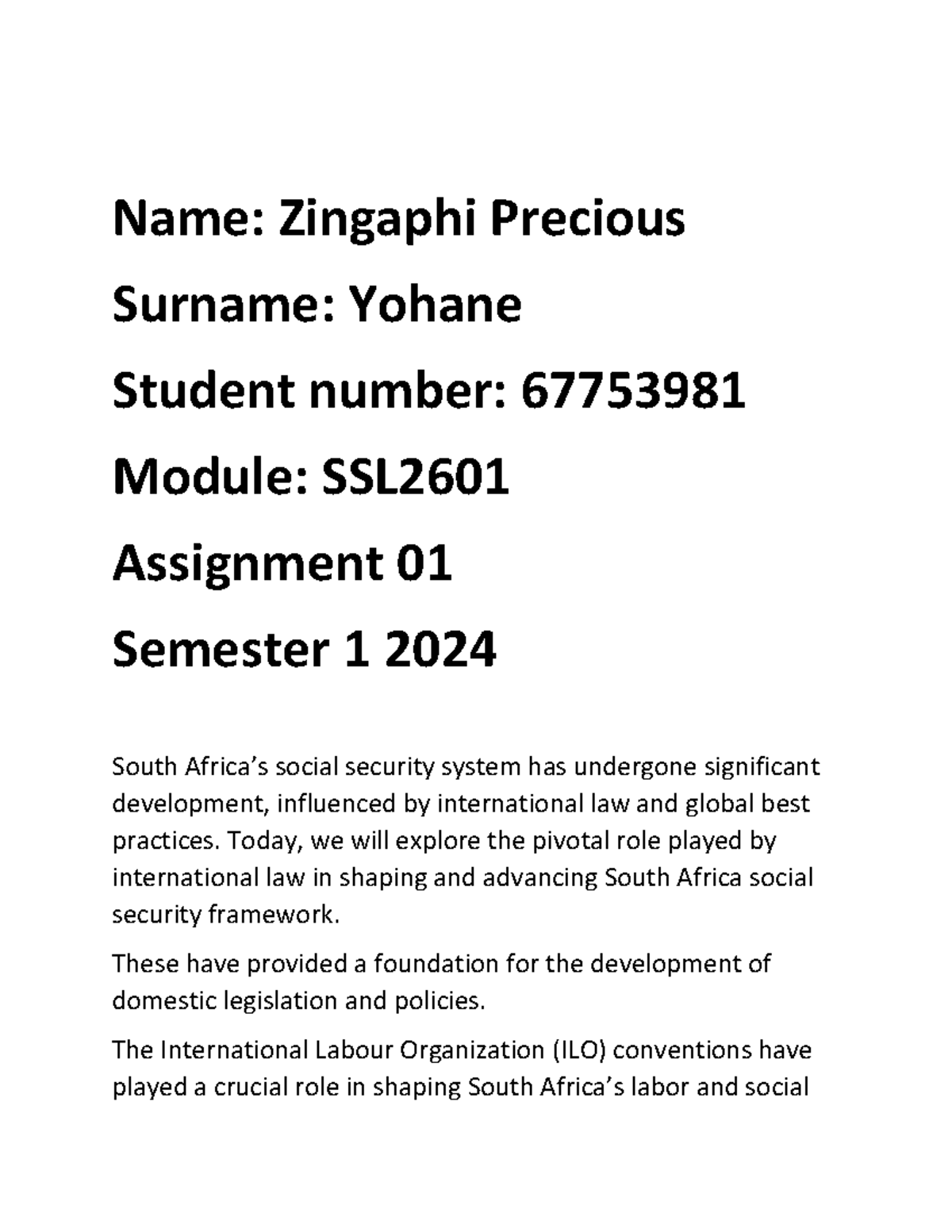 SSL2601 ASS 1 2024 - Name: Zingaphi Precious Surname: Yohane Student number: 67753981 Module ...