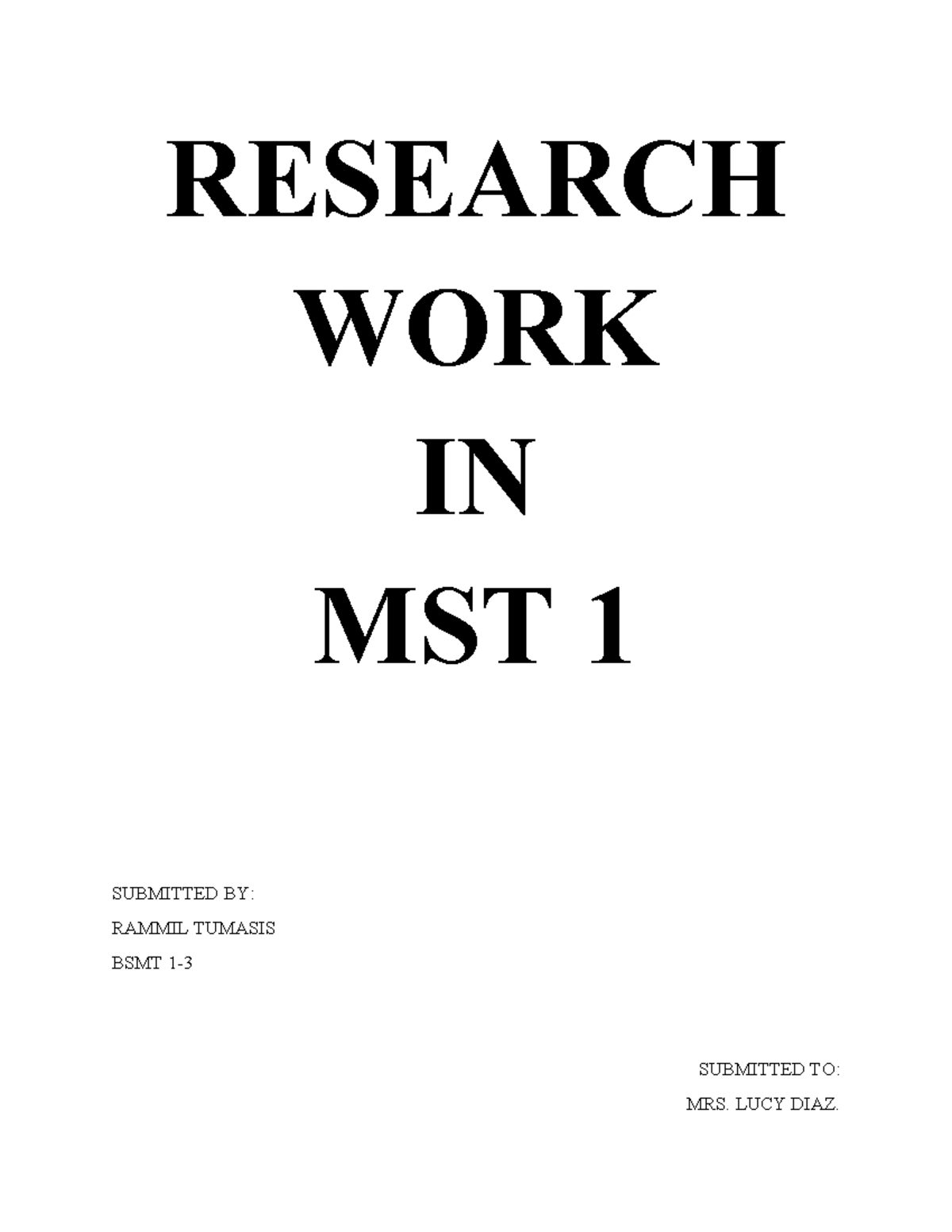 Research MST - RESEARCH WORK IN MST 1 SUBMITTED BY: RAMMIL TUMASIS BSMT ...