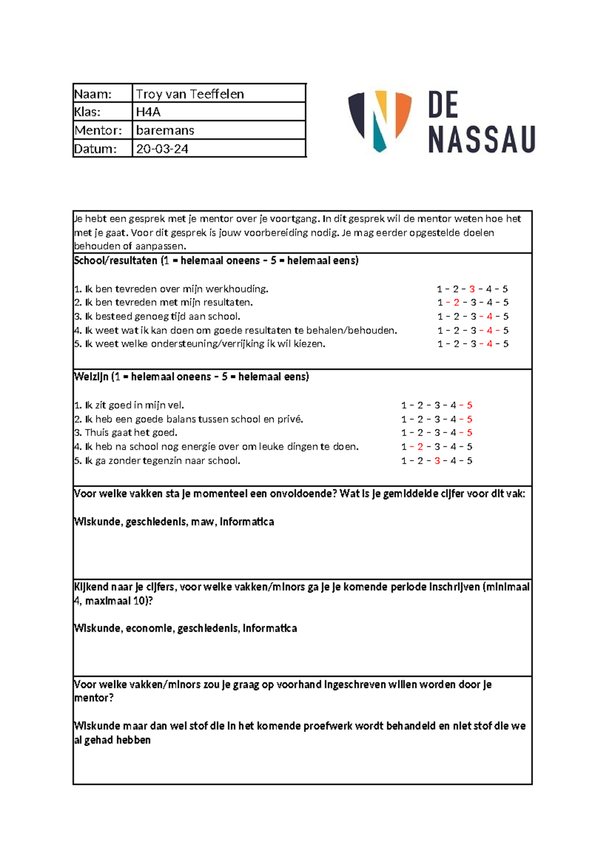 Format mentorgesprek periode 3 - Naam: Troy van Teeffelen Klas: H4A ...