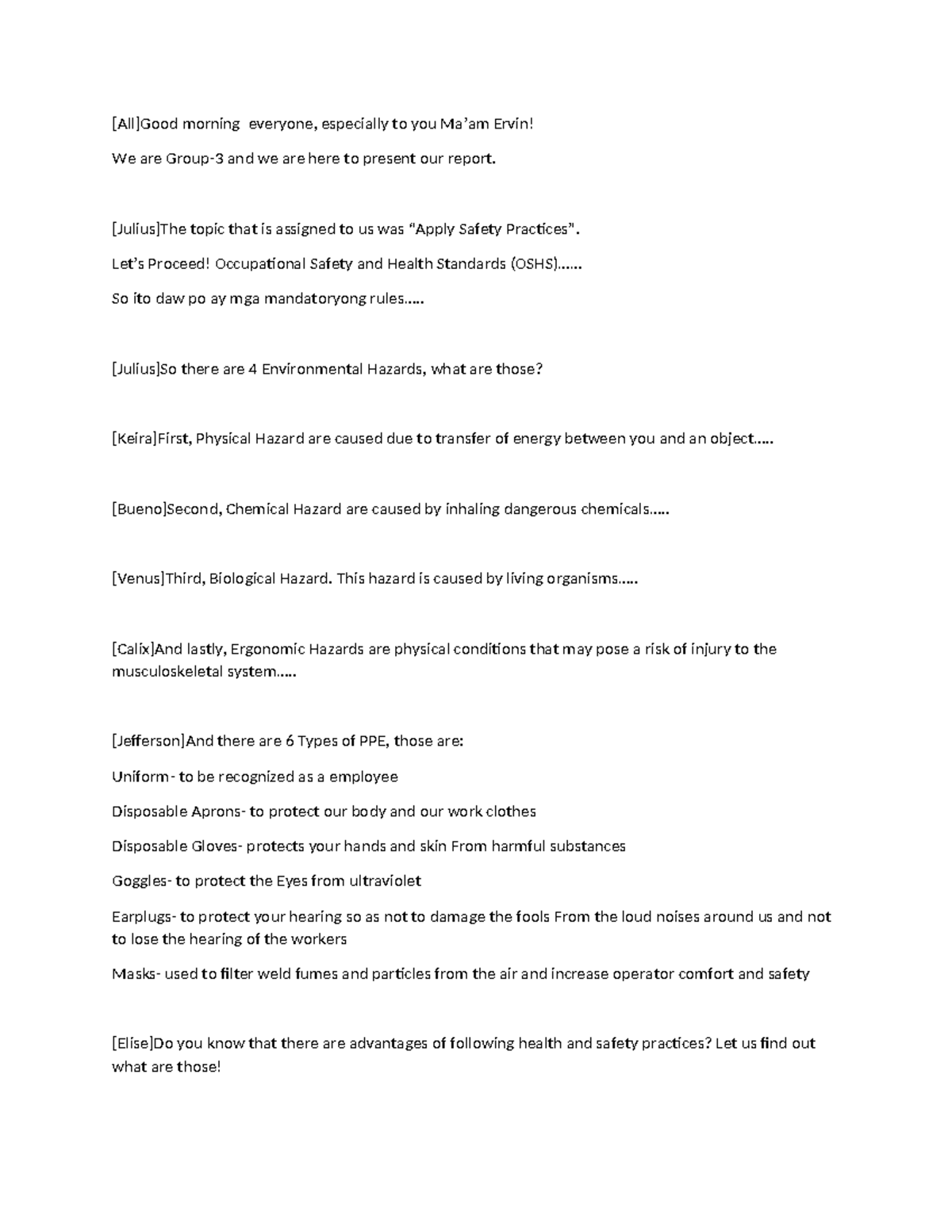 TLE - script - [All]Good morning everyone, especially to you Ma’am Ervin! We are Group-3 and we ...