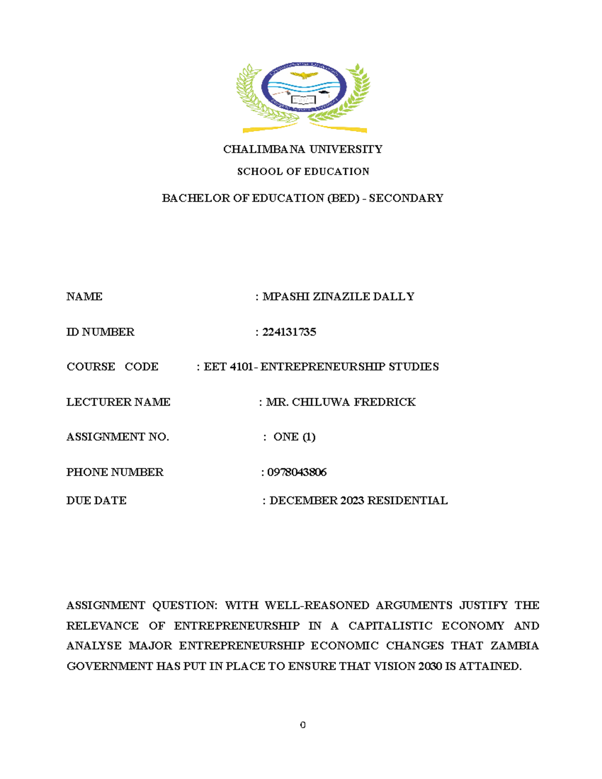 Enterprenureshp Assignment - CHALIMBANA UNIVERSITY SCHOOL OF EDUCATION ...