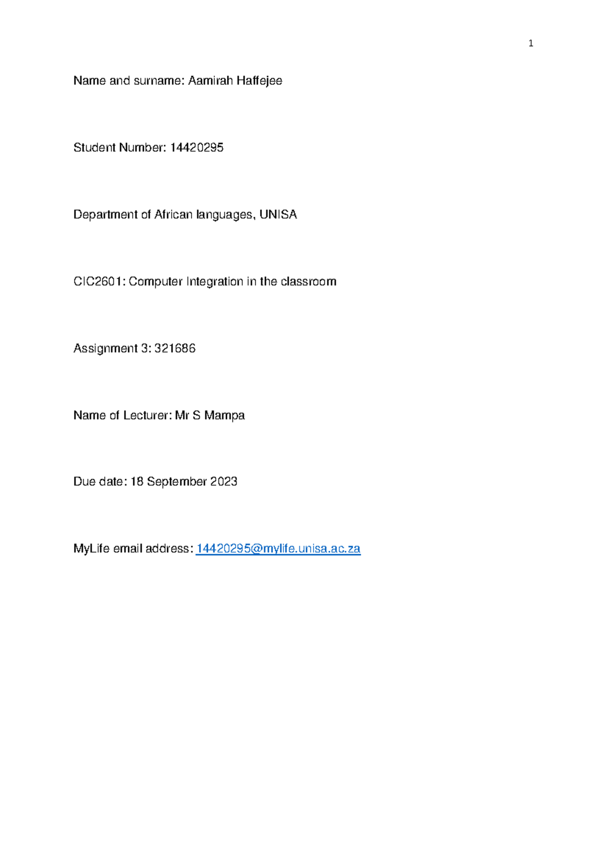 CIC2601- Assignment 3 - Name and surname: Aamirah Haffejee Student Number: 14420295 Department ...