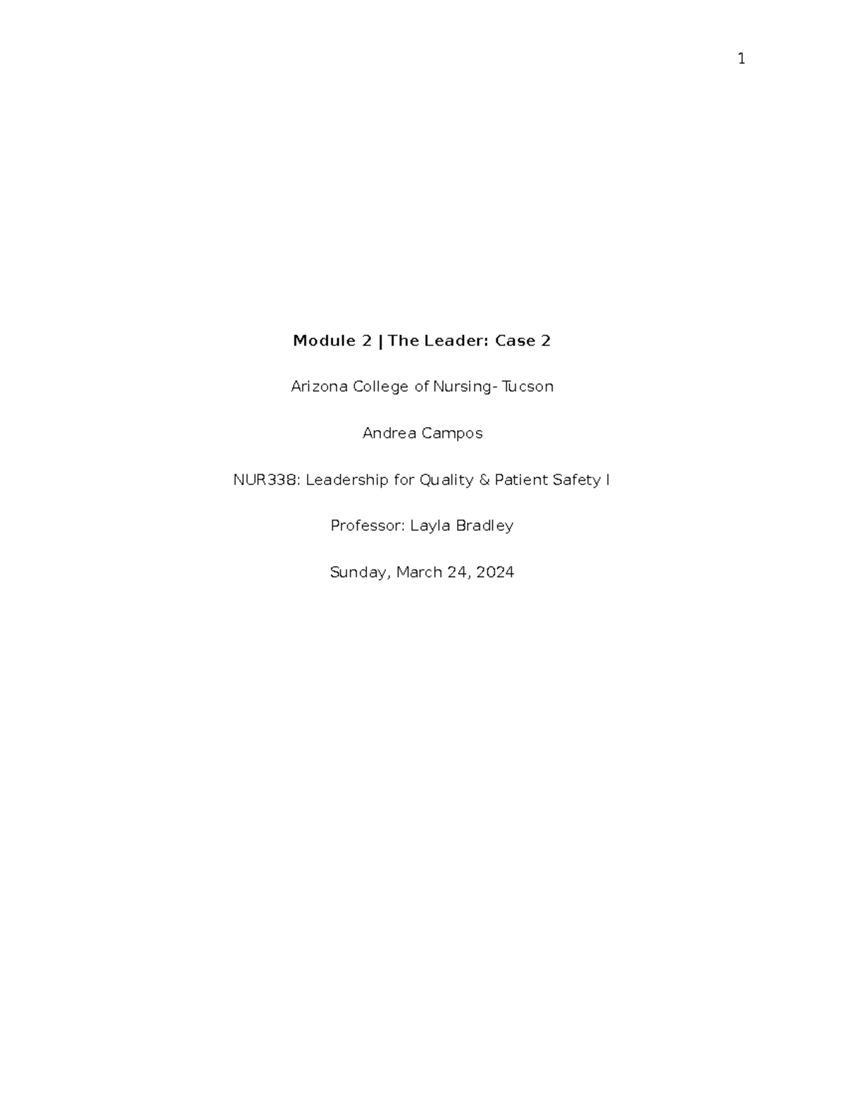 Module 2 case - Module 2 | The Leader: Case 2 Arizona College of ...