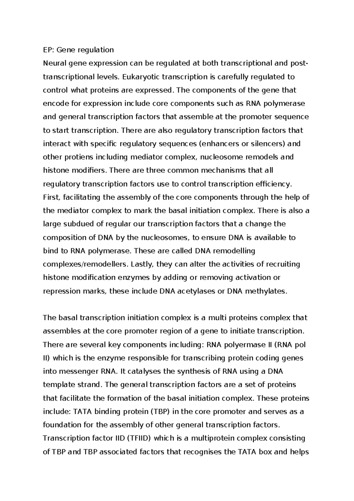 Gene regulation essay - EP: Gene regulation Neural gene expression can be regulated at both ...