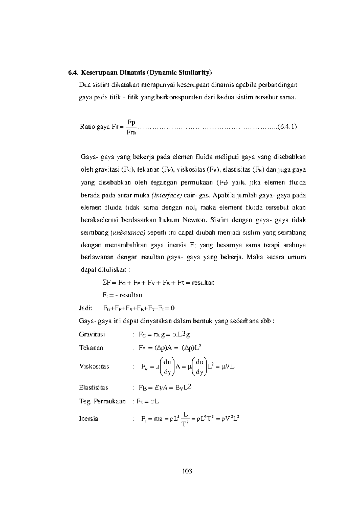 Diktat MEK FLU Lengkap-53 - 103 Keserupaan Dinamis (Dynamic Similarity) Dua sistim dikatakan ...