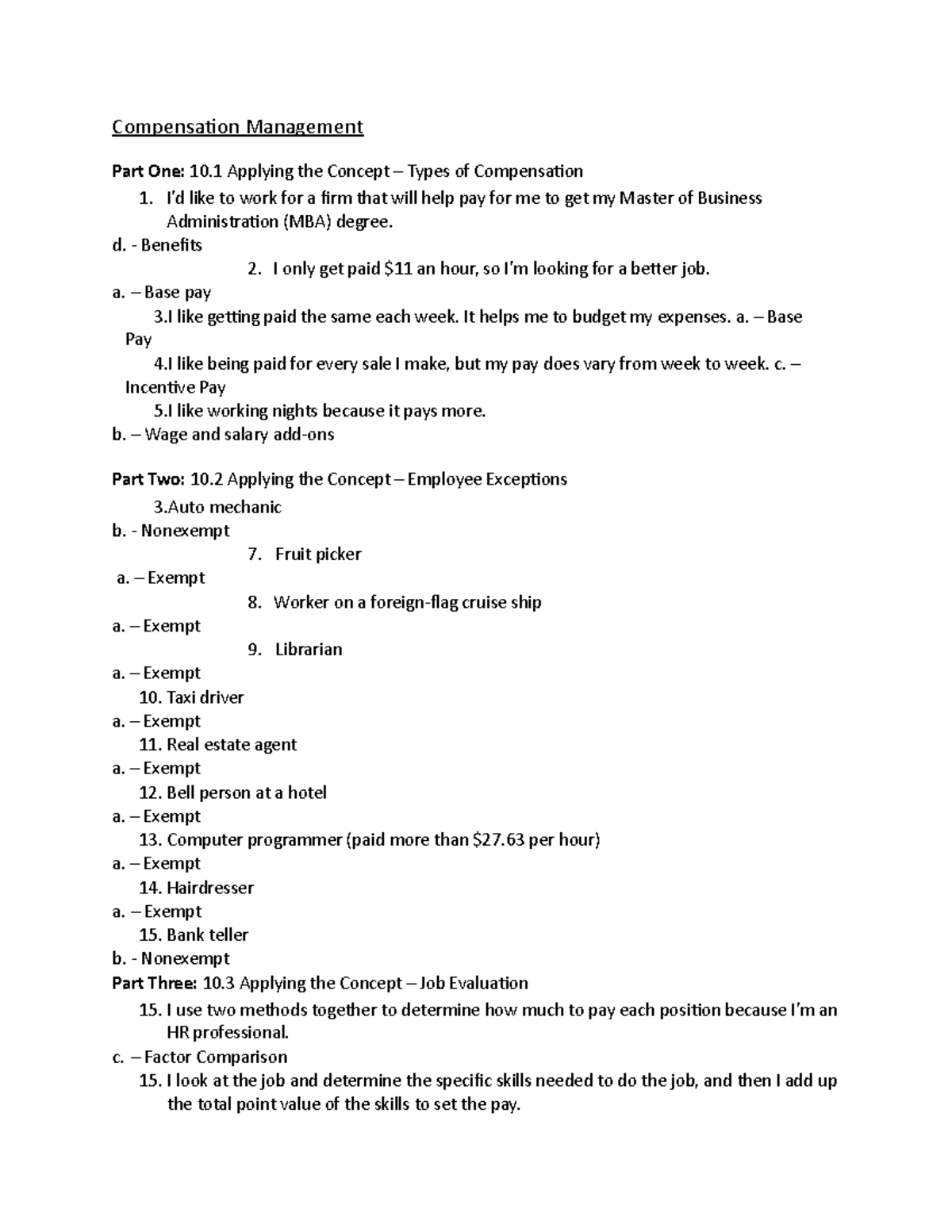 Compensation Management - d. - Benefits I only get paid $11 an hour, so ...