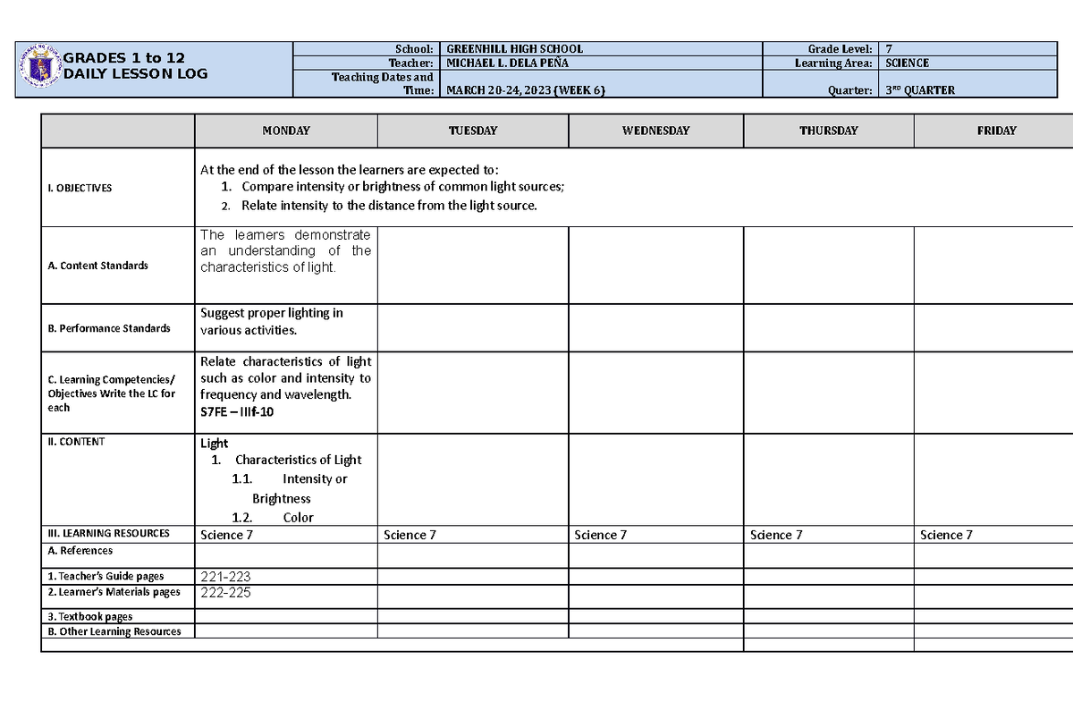 DLL Science Q3 - W6 - GRADES 1 to 12 DAILY LESSON LOG School: GREENHILL HIGH SCHOOL Grade Level ...