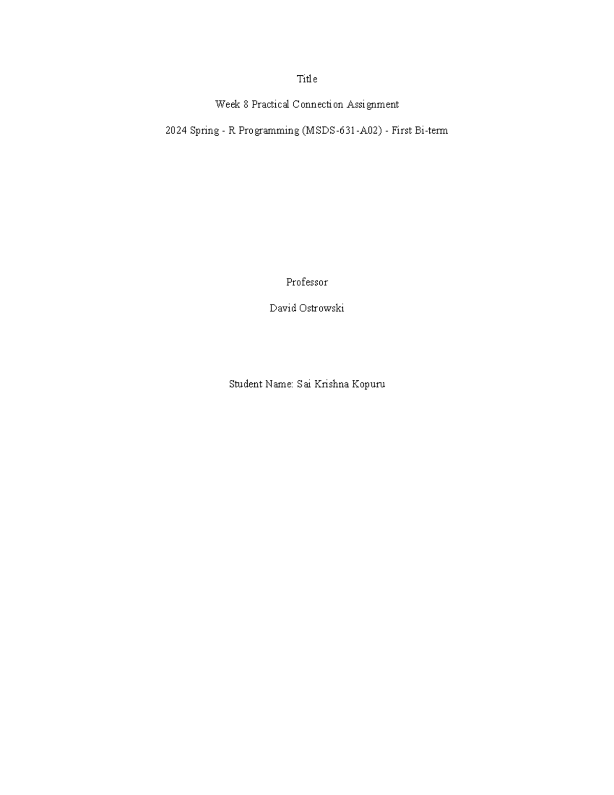 Week 8 Practical Connection Assignment Title Week 8 Practical Connection Assignment 2024