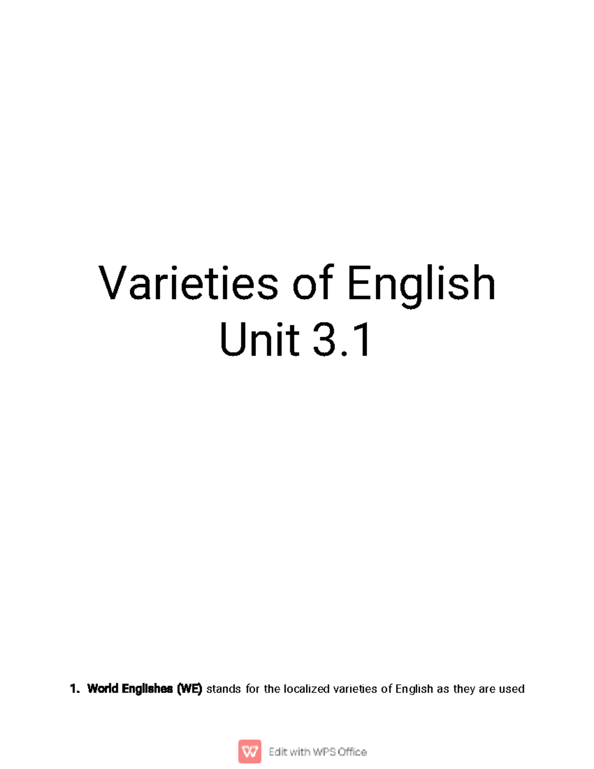 Varieties of English - Varieties of English Unit 3. World Englishes (WE ...