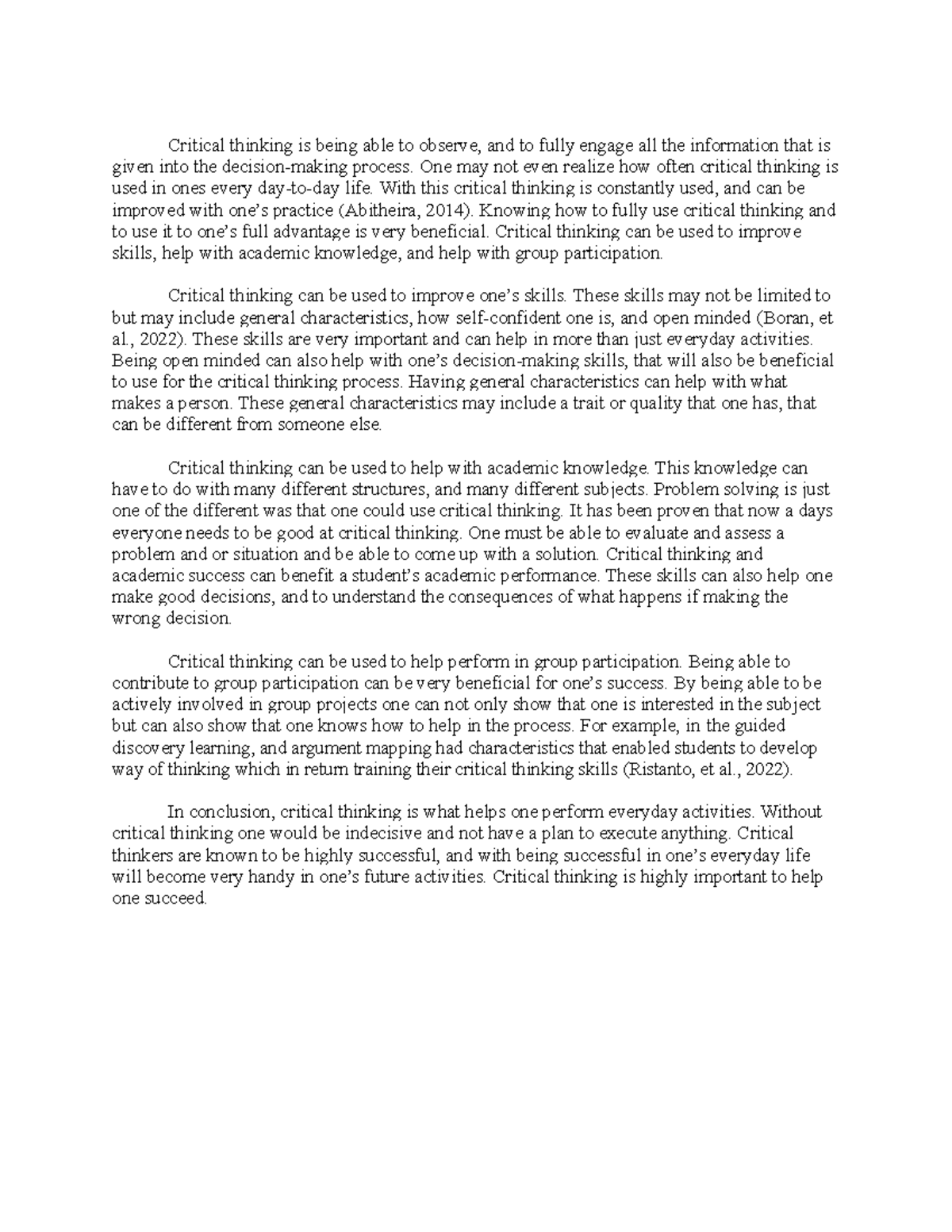 Critical thinking - One may not even realize how often critical ...