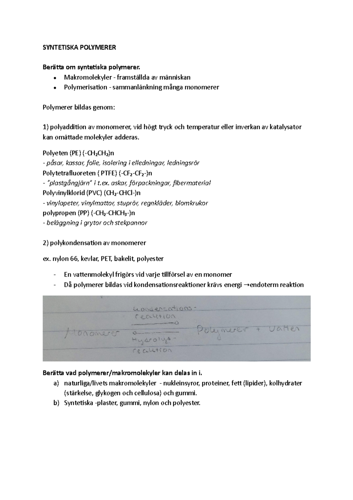 Biomolekyler - kemiprov - SYNTETISKA POLYMERER Berätta om syntetiska ...