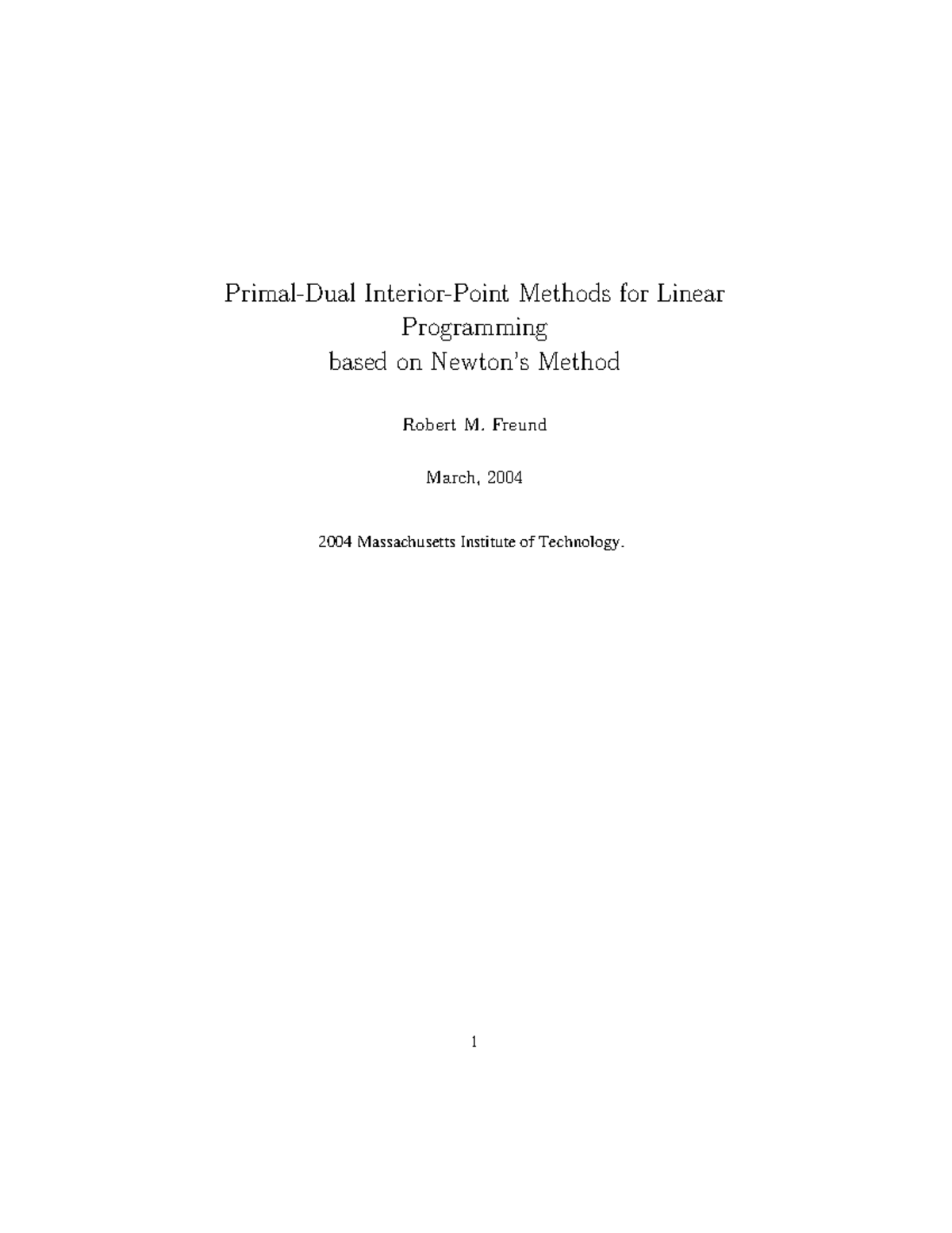 Interior-Point Methods for Linear Optimization I (PDF) - Primal-Dual Interior-Point Methods for ...