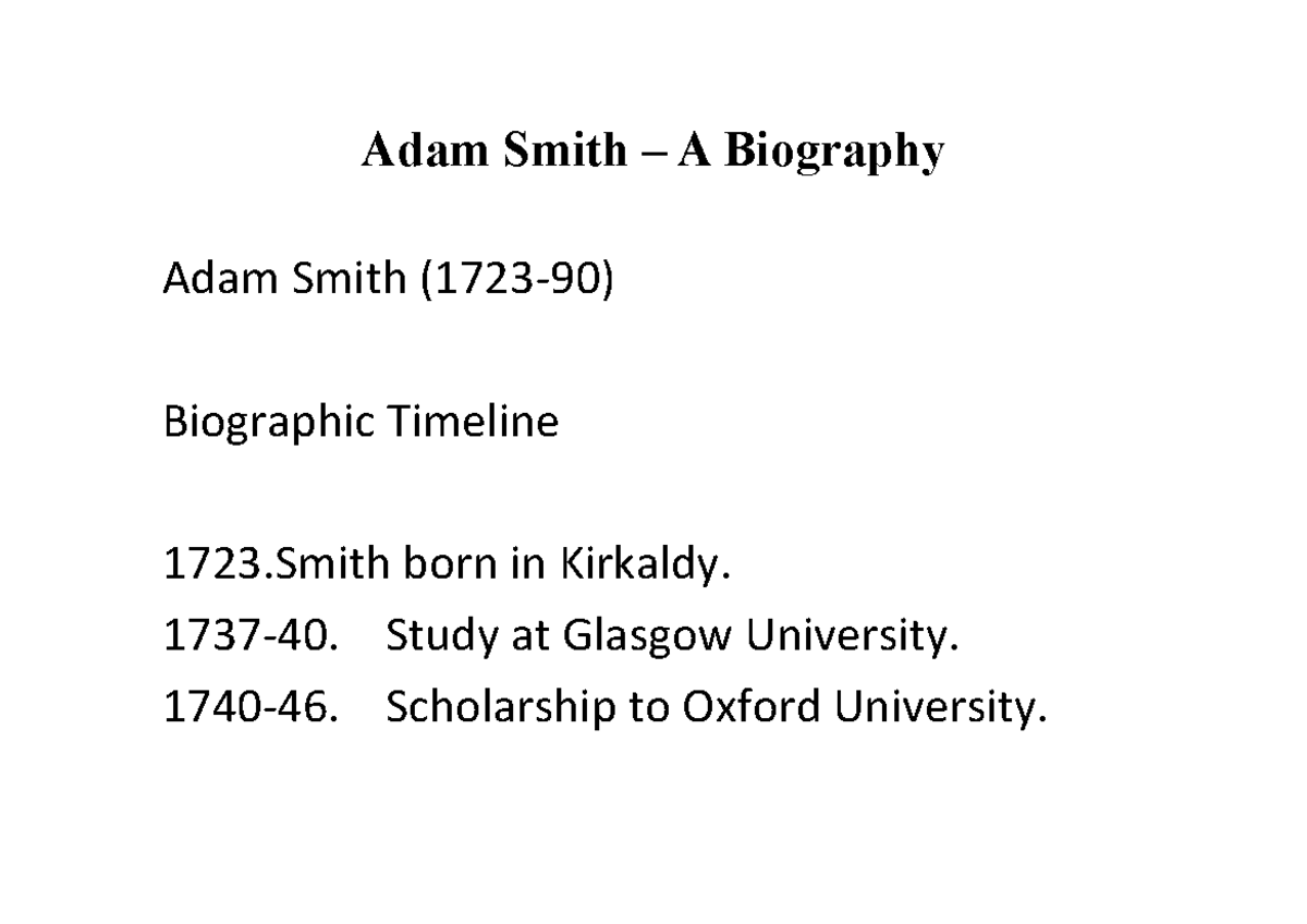 02 Smith-1 - N/A - Adam Smith – A Biography Adam Smith (1723-90 ...