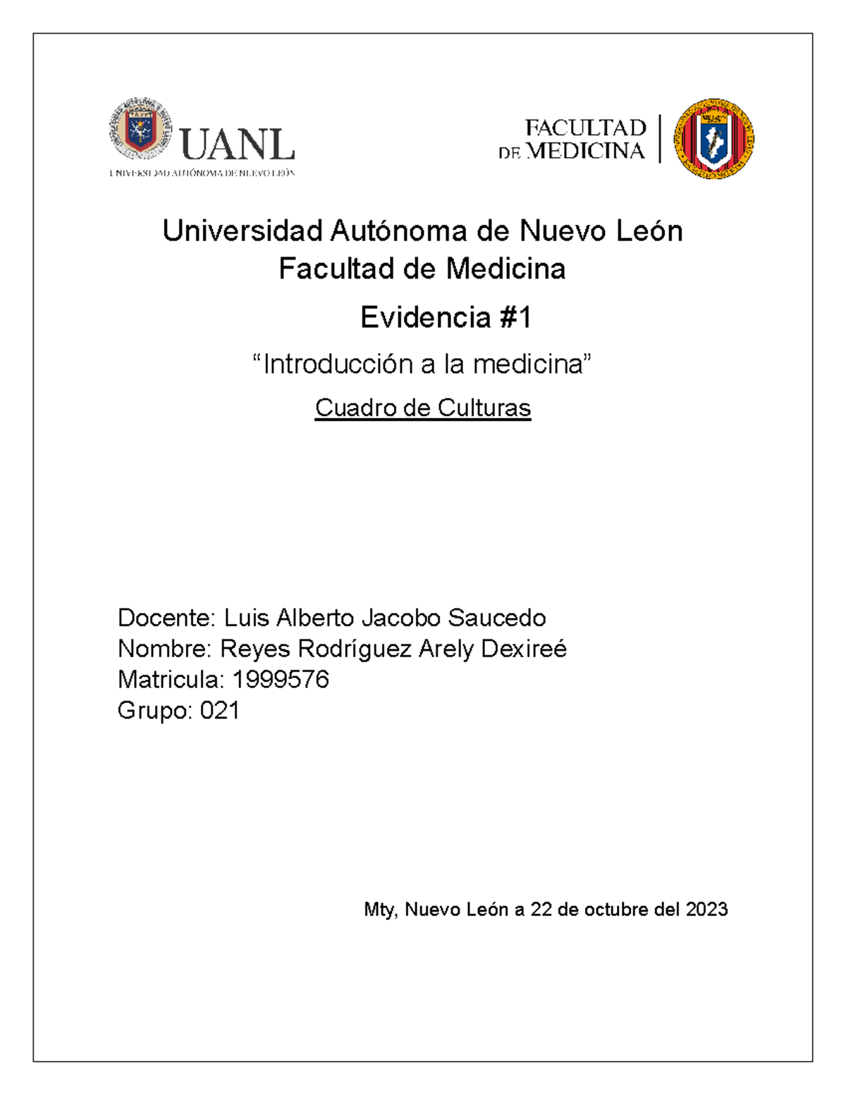 Evidencia 1 Intro Med - Universidad Autónoma de Nuevo León Facultad de Medicina Evidencia - Studocu