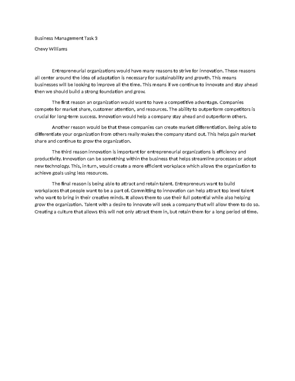 Business Management Task 3 - These reasons all center around the idea ...