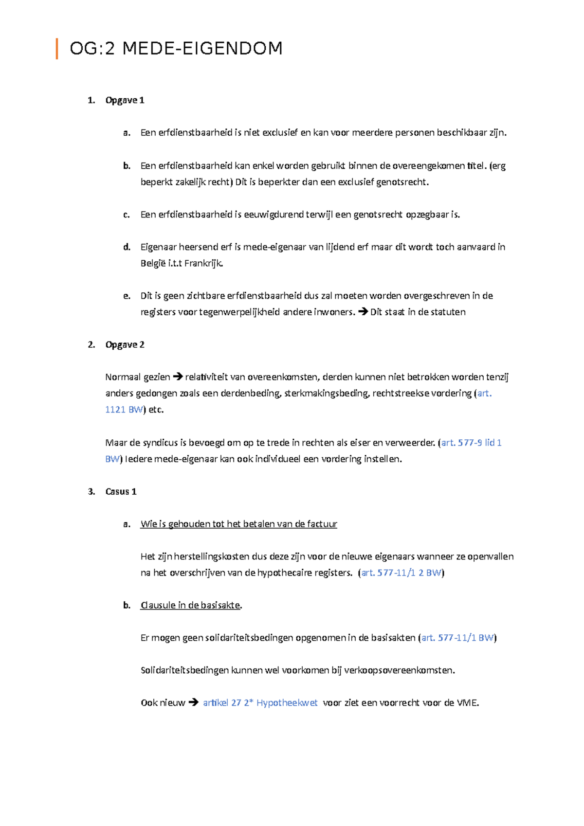 OG 2 Mede-Eigendom - OG:2 MEDE-EIGENDOM 1. Opgave 1 a. Een ...