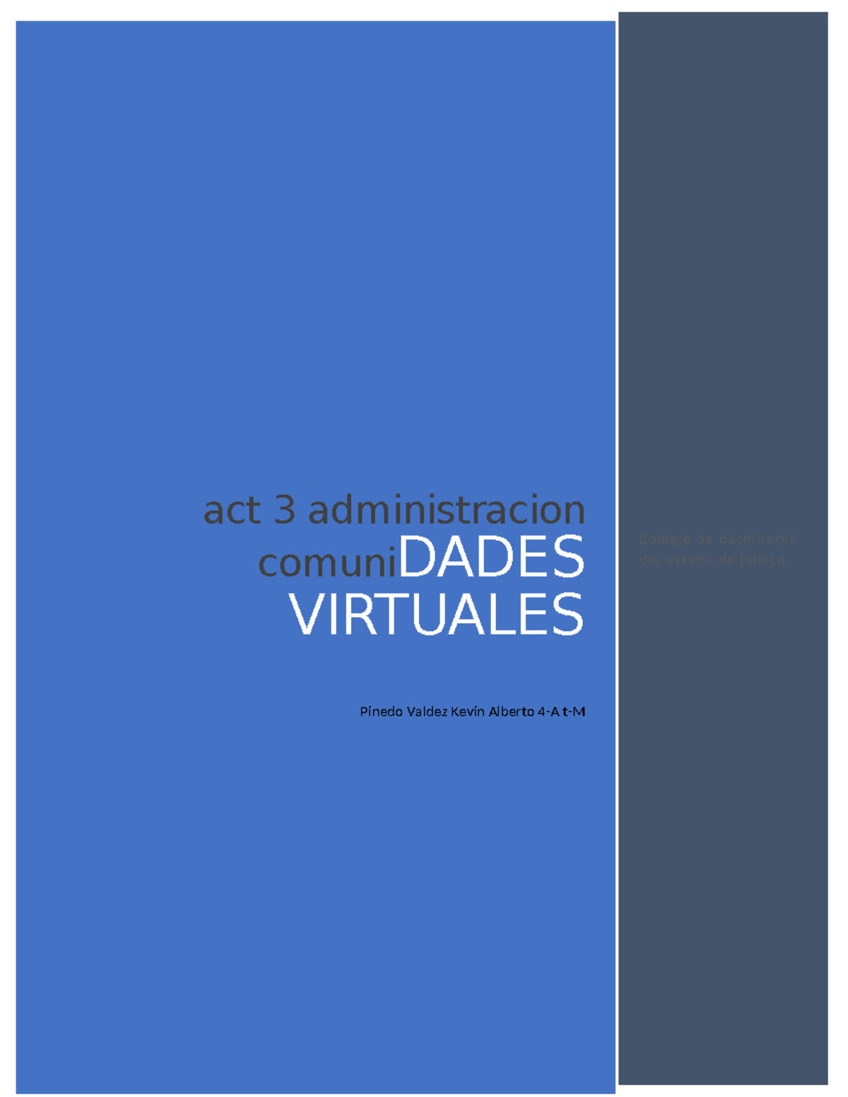 Act3 Tabla- Myrdc-KAPV - act 3 administracion comuniDADES VIRTUALES ...