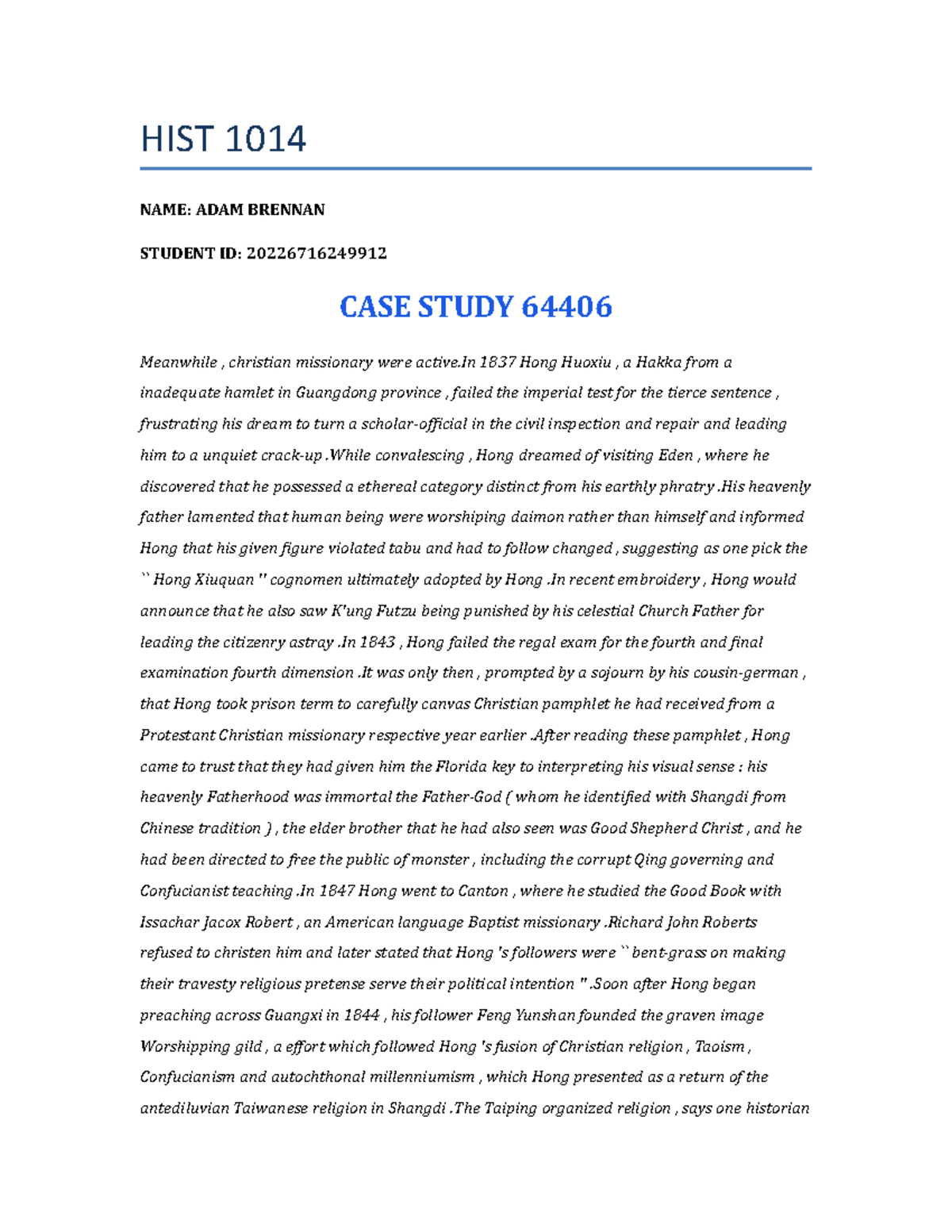 HIST 1014 - Case Study [59636 ] - HIST 1014 NAME: ADAM BRENNAN STUDENT ...