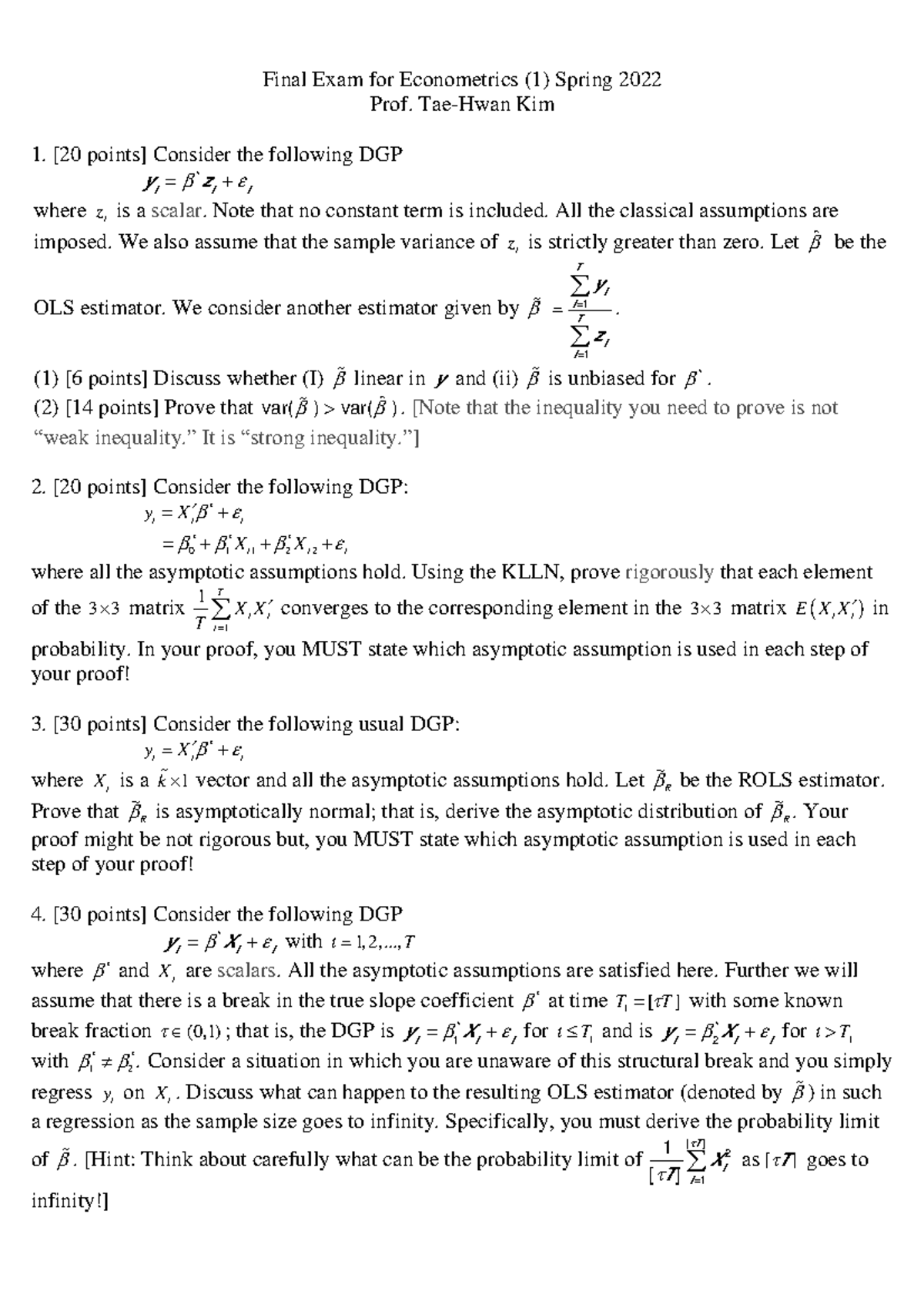 Econo 1 2022 spring final exam - Final Exam for Econometrics (1) Spring 2022 Prof. Tae-Hwan Kim ...