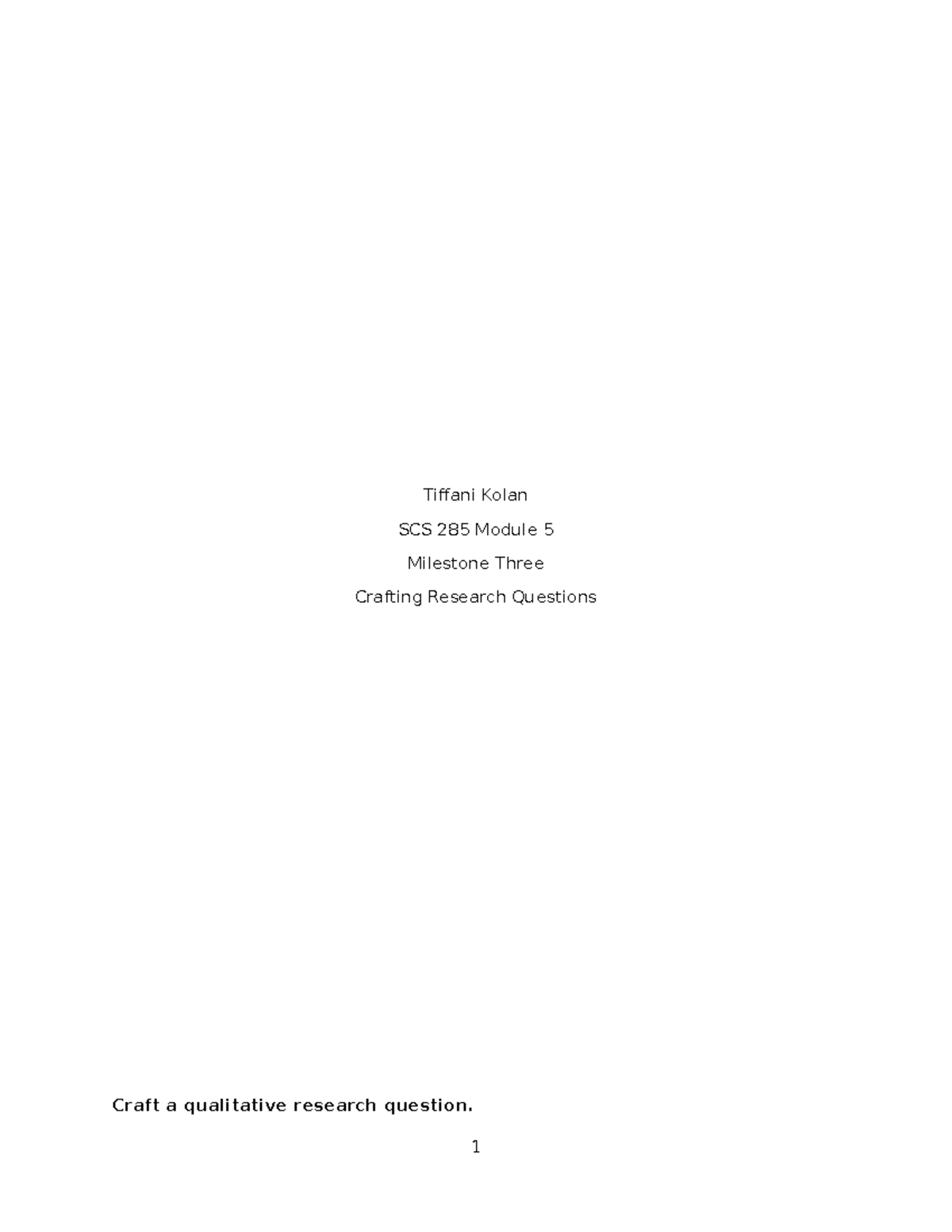 SCS 285 Module 5 Crafting Research Questions - Copy - SCS-285-H7706 ...