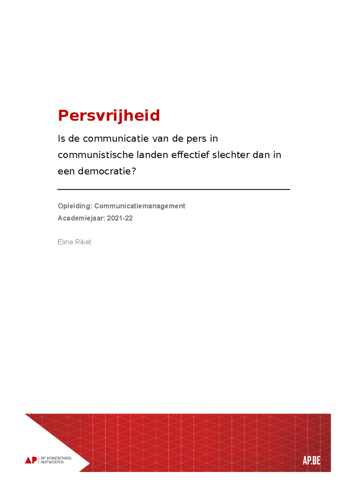 Persvrijheid - paper bronnen - Persvrijheid Is de communicatie van de pers in communistische ...