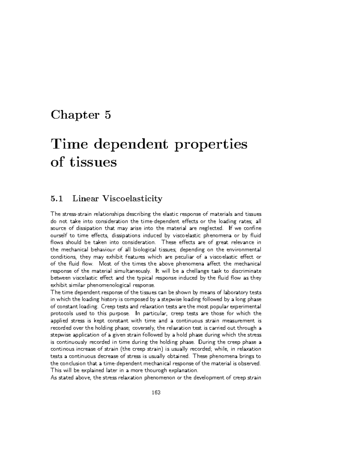 Visco elasticity - Chapter 5 Time dependent properties of tissues 5 ...