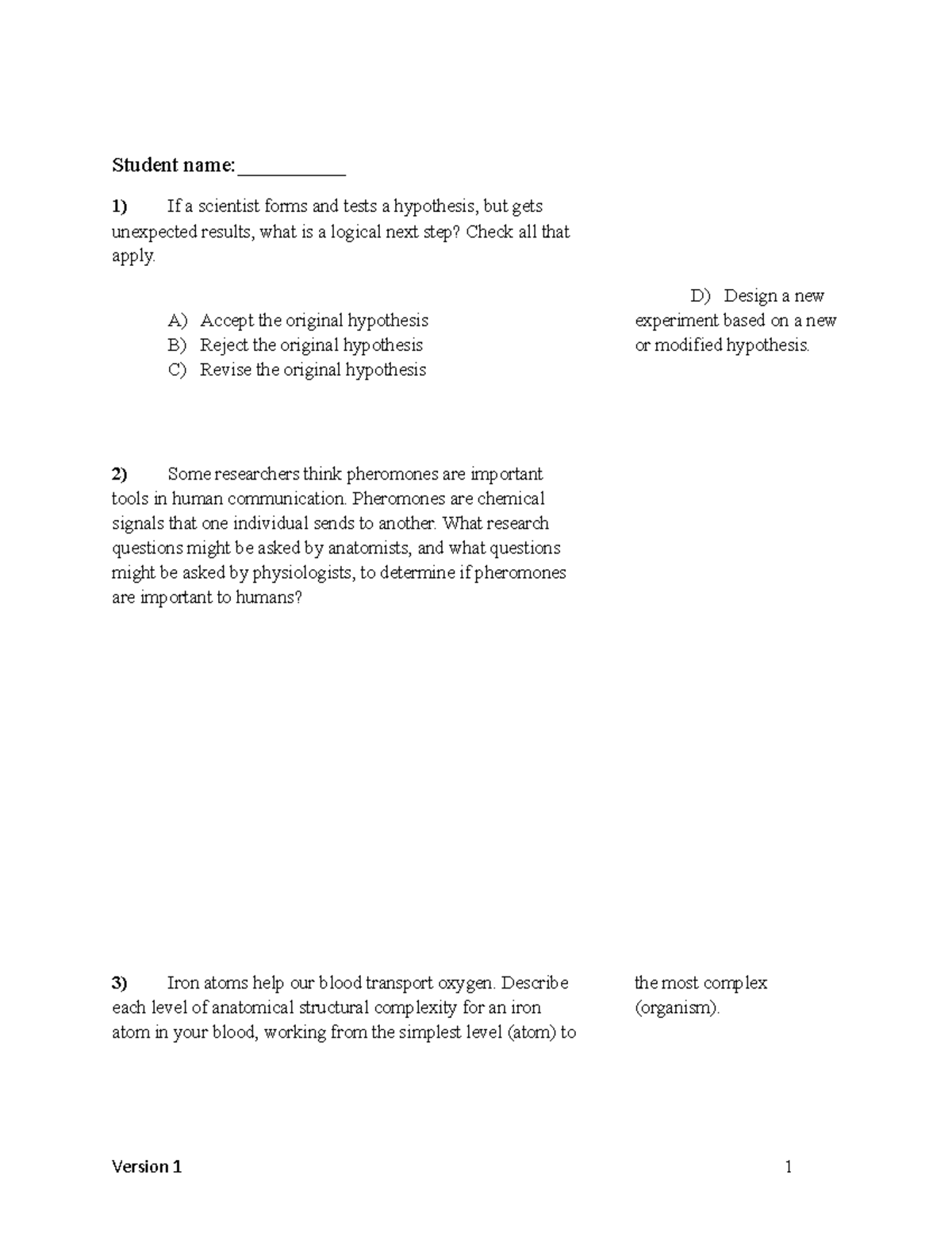 practice test question - Student name:__________ If a scientist forms ...