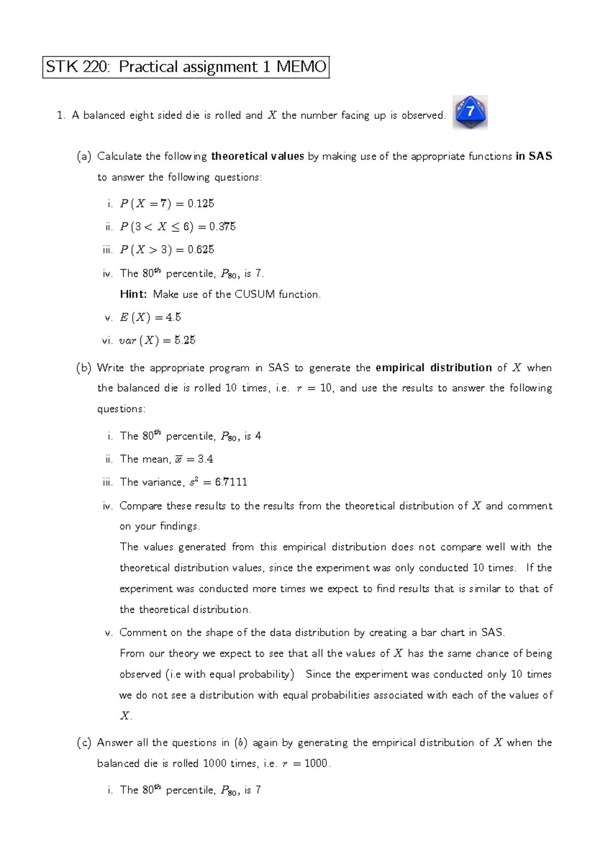 Practical Assignment 1 Memo 2022 - STK 220: Practical assignment 1 MEMO A balanced eight sided ...