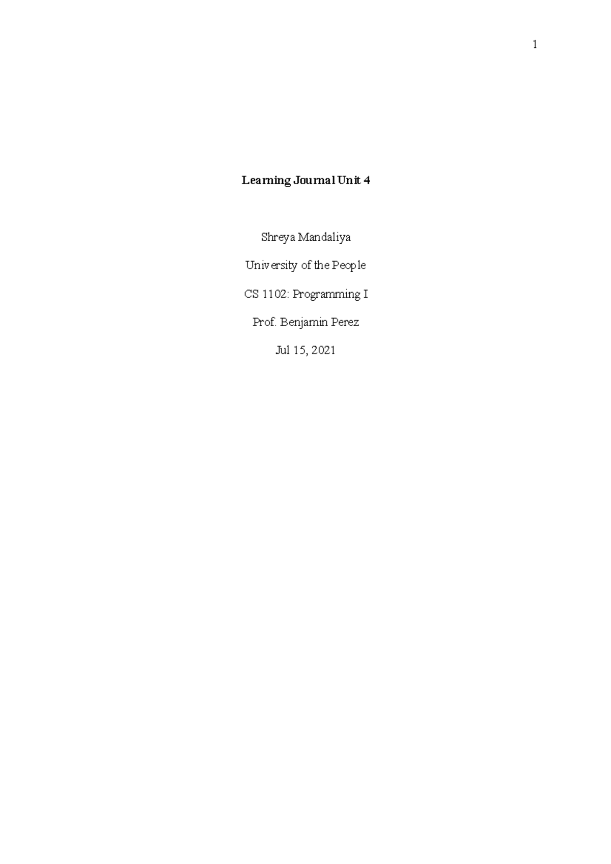 Learning Journal Unit-4 - Benjamin Perez Jul 15, 2021 Describe what you did. This does not mean ...