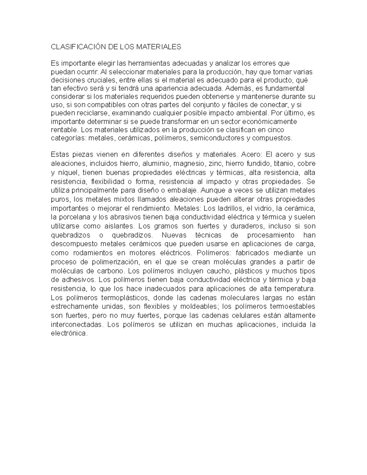 Clasificación DE LOS Materiales - CLASIFICACIÓN DE LOS MATERIALES Es importante elegir las - Studocu