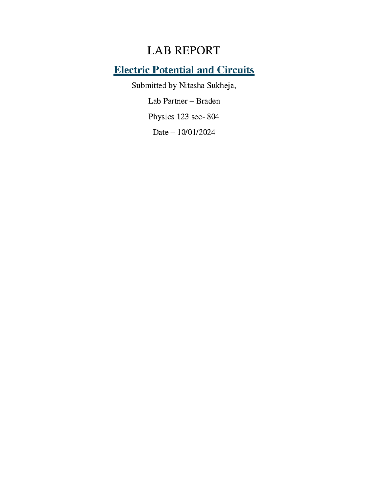 LAB Report 3 - LAB REPORT Electric Potential and Circuits Submitted by Nitasha Sukheja, Lab ...