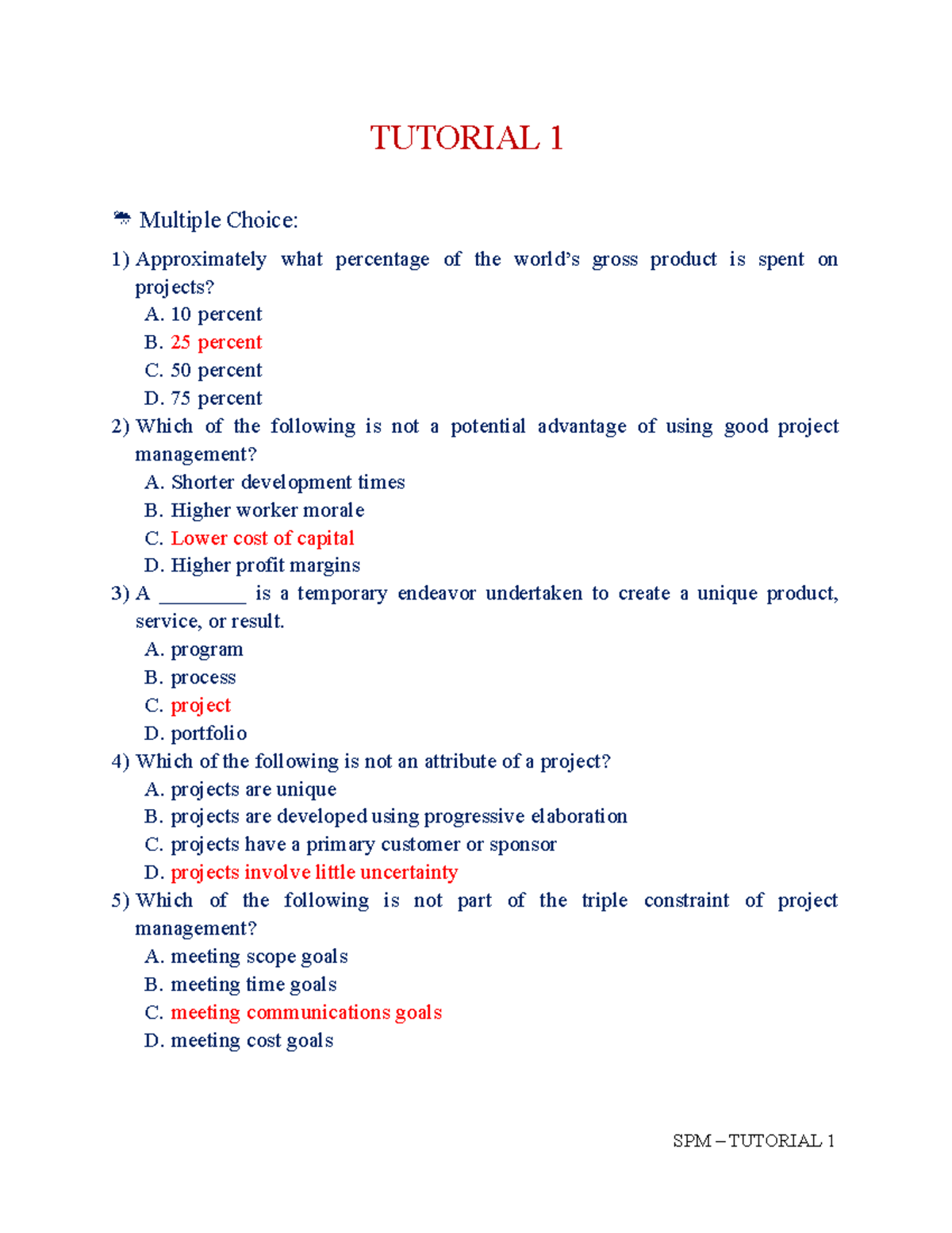 Tutorial 1 - SPM - TUTORIAL 1 Multiple Choice: 1) Approximately what ...