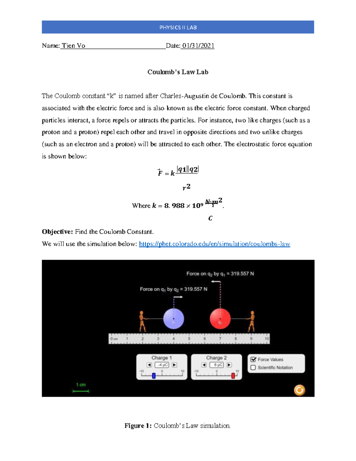 Tien Vo - Helpful and Respectful - PHYSICS II LAB 𝟐 Name: Tien Vo Date ...