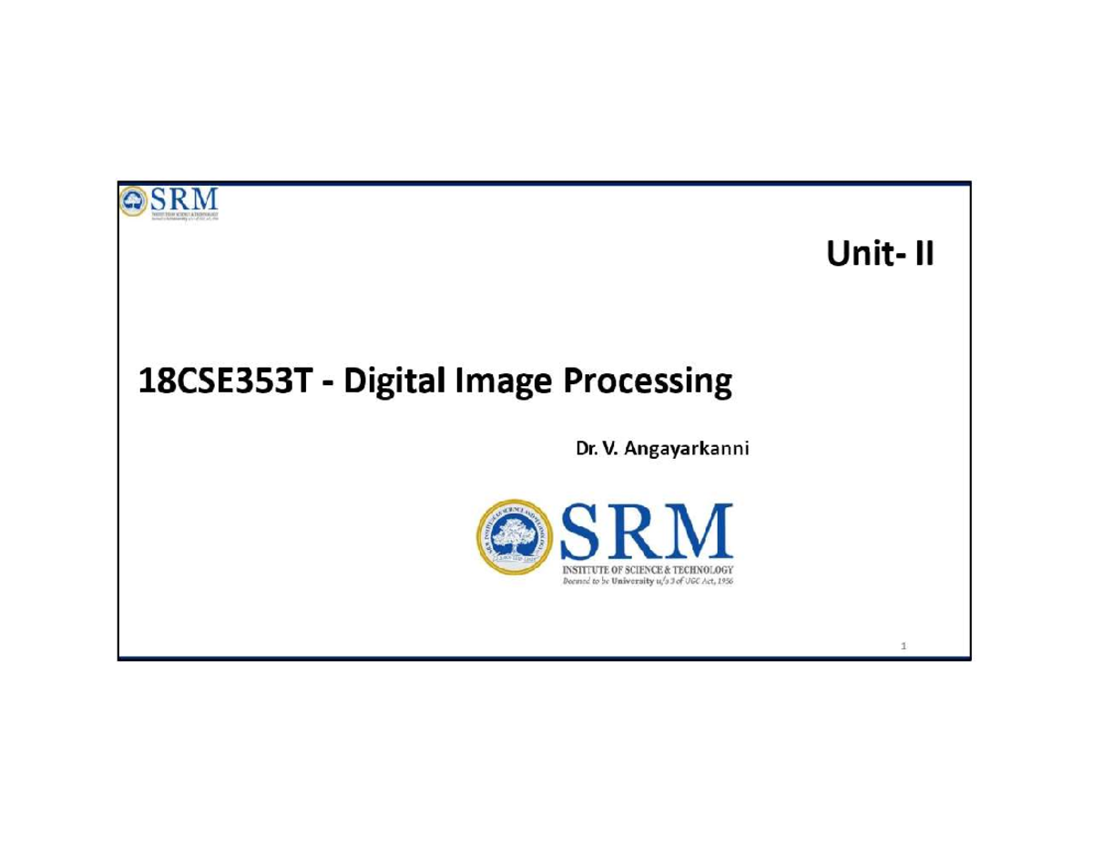Dip unit 2 - hel - Spatial domain and frequency domain • Spatial domain methods refer to the ...