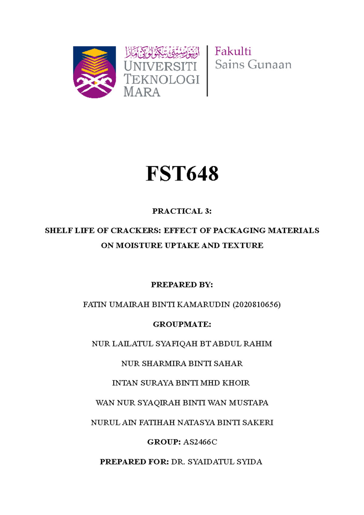 658 6 - lab report practical 6 - FST PRACTICAL 3: SHELF LIFE OF ...