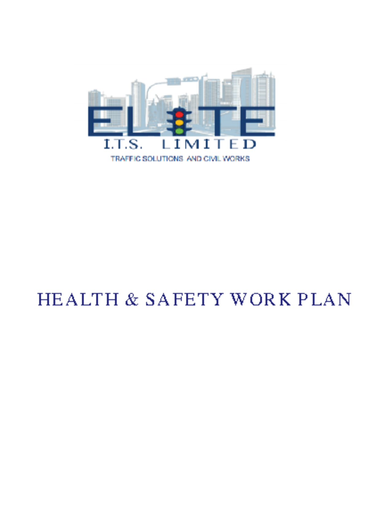 Roadworks Health & Safety - HEALTH & SAFETY WORK PLAN TABLE OF CONTENTS ...