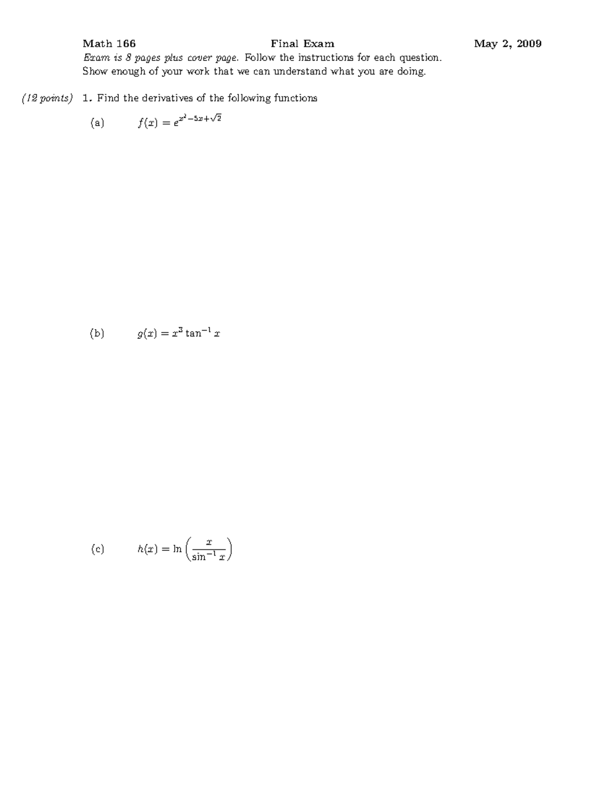 166 2009-Spr Final Exam - Math 166 Final Exam May 2, 2009 Exam is 8 ...