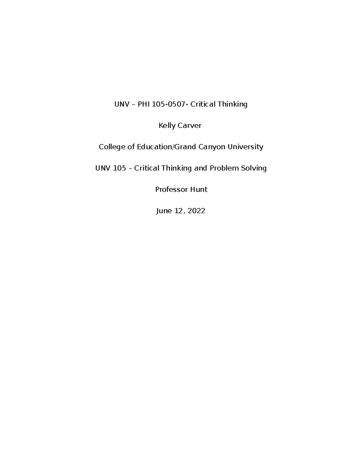 Critical Thinking essay - UNV – PHI 105-0507- Critical Thinking Kelly ...