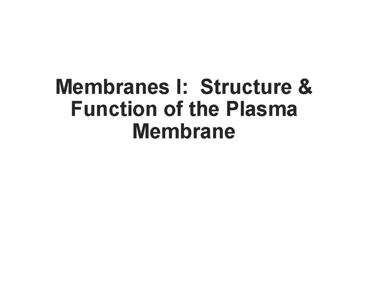 Lecture 3 Membranes I BMSC 220 - Membranes I: Structure & Function of ...